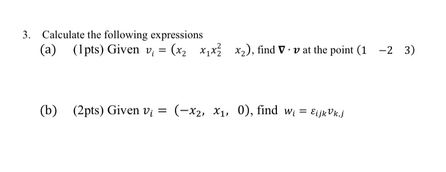 Solved Calculate the following expressions(a) (1pts) ﻿Given | Chegg.com