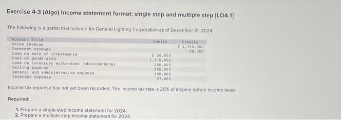 Solved Exercise 4-3 (Algo) Income statement format; single | Chegg.com