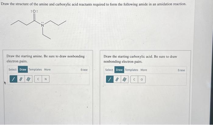 Solved Draw the starting amine, Be sure to draw nonbonding | Chegg.com