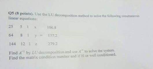 Solved Q5 (8 points). Use the LU decomposition method to | Chegg.com