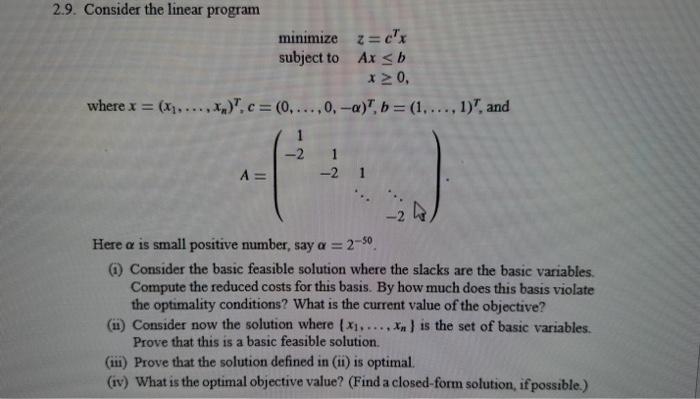 Solved 2.9. Consider the linear program minimize subject | Chegg.com