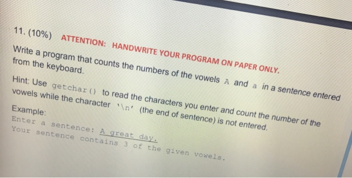 Solved 11.(10%) ATTENTION: HANDWRITE YOUR PROGRAM ON PAPER | Chegg.com