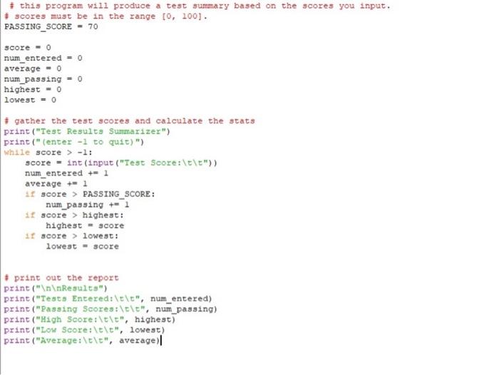 Solved this program will produce a test summary based on the | Chegg.com