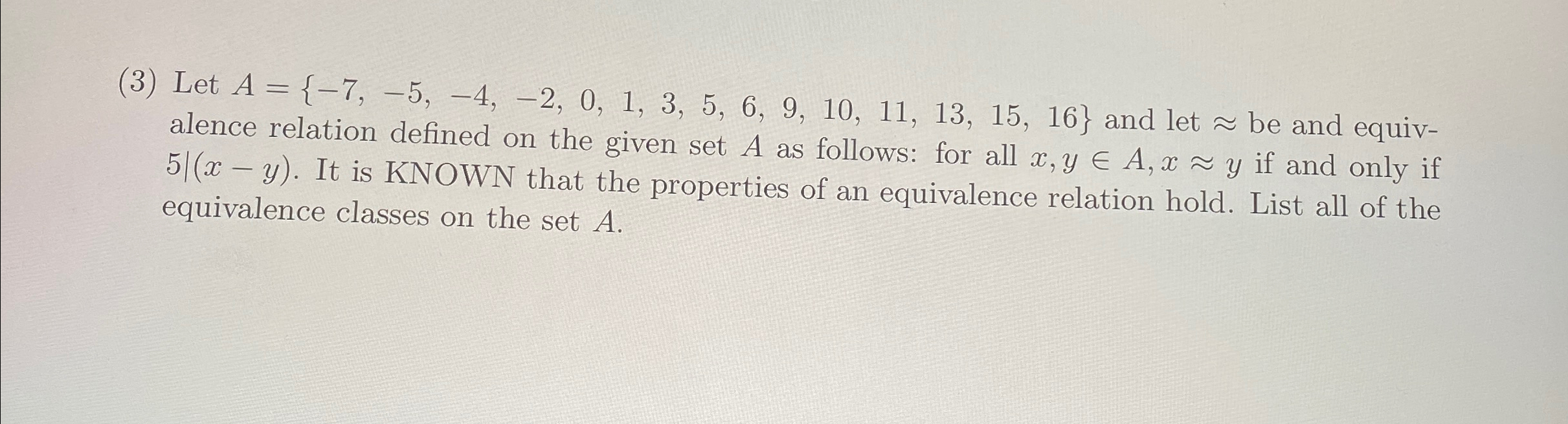 Solved (3) ﻿Let A={-7,-5,-4,-2,0,1,3,5,6,9,10,11,13,15,16} | Chegg.com