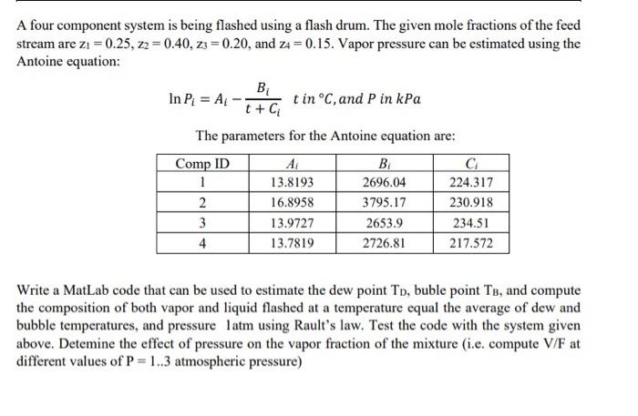 Solved A four component system is being flashed using a | Chegg.com