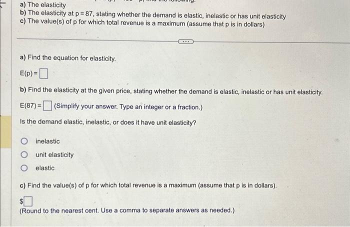 Solved a) The elasticity b) The elasticity at p = 87, | Chegg.com