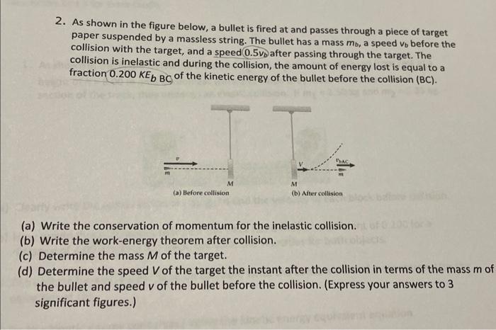 Solved 2. As shown in the figure below, a bullet is fired at | Chegg.com