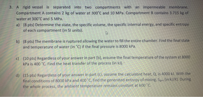 Solved 3. A rigid vessel is separated into two compartments | Chegg.com
