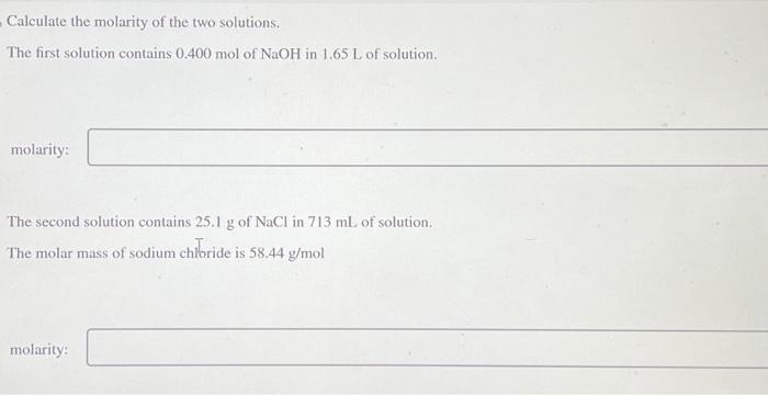 Solved - Calculate the molarity of the two solutions. The | Chegg.com