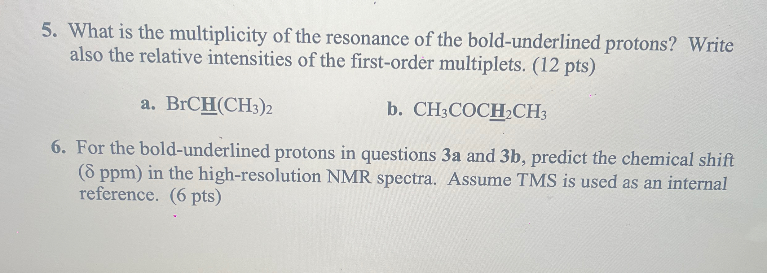 Solved Answer #6For the bold-underlined protons in questions | Chegg.com