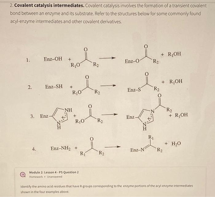 Solved 2. Covalent catalysis intermediates. Covalent | Chegg.com