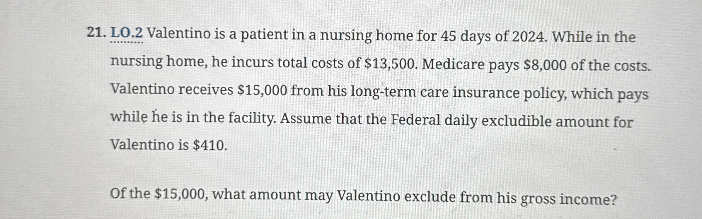 L0.2 ﻿Valentino is a patient in a nursing home for 45 | Chegg.com
