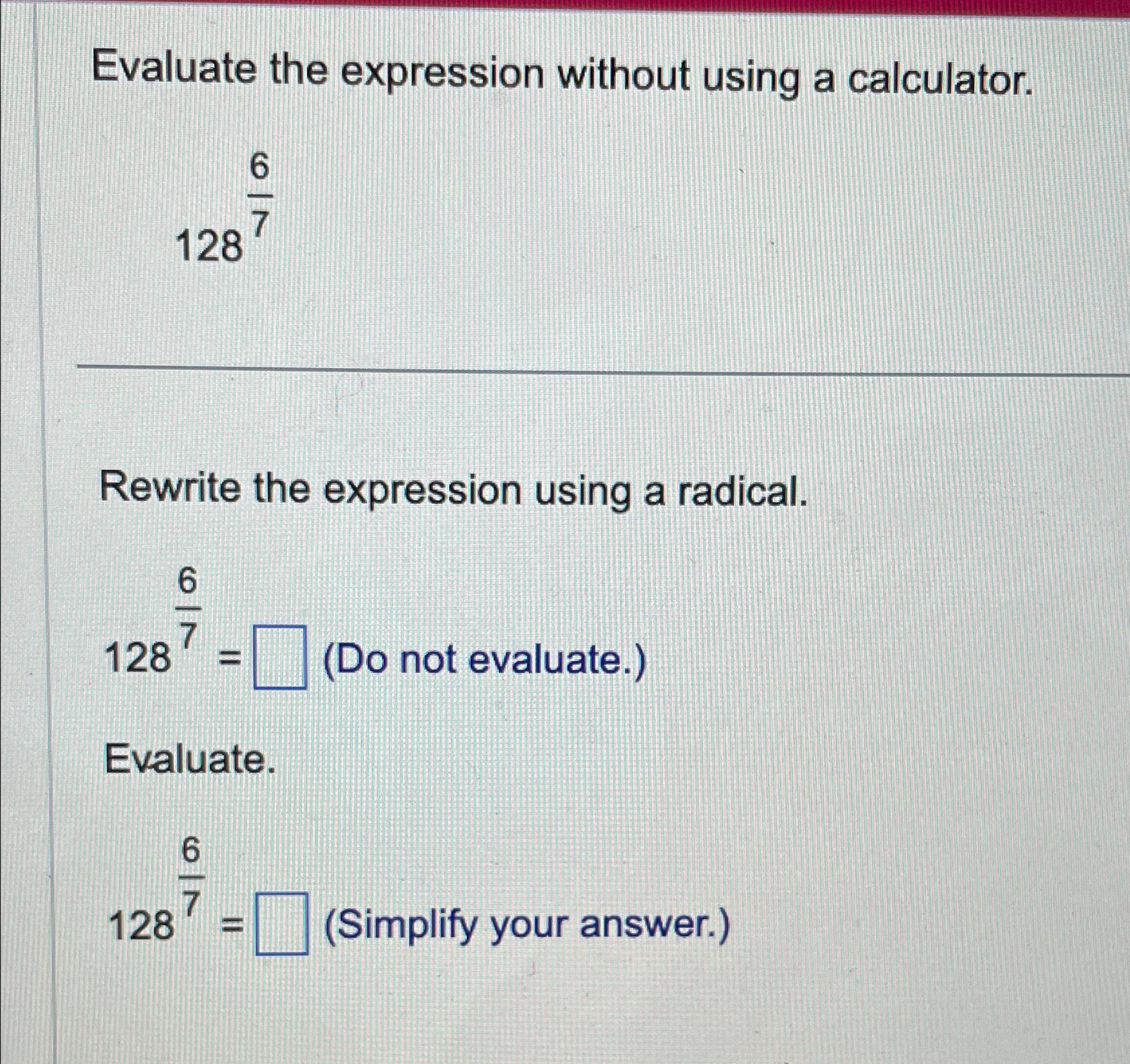 Solved Evaluate the expression without using a | Chegg.com