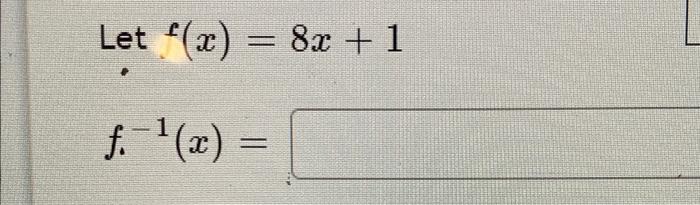 Solved f(x)=8x+1 | Chegg.com