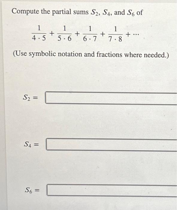 Solved Compute the partial sums S2,S4, and S6 of | Chegg.com