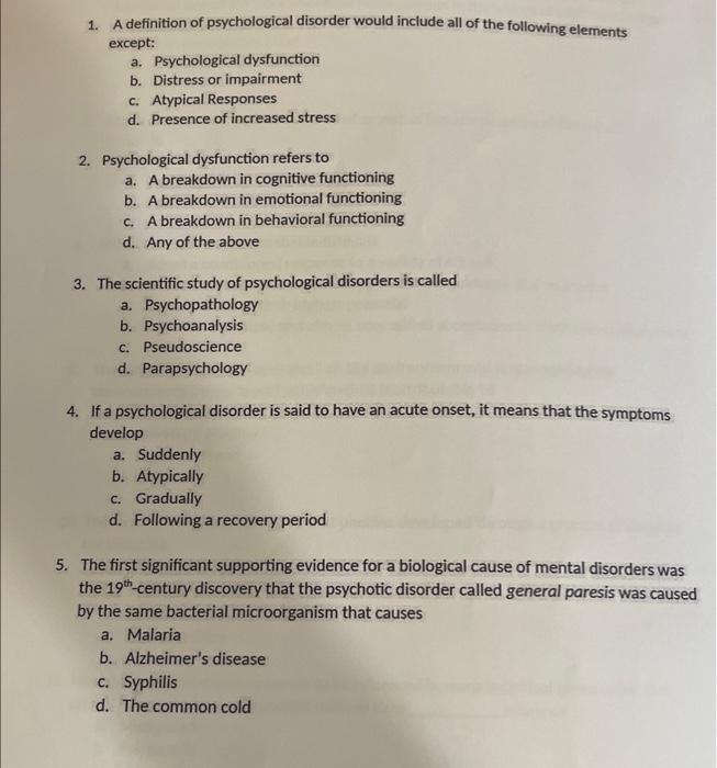 Solved 1. A definition of psychological disorder would | Chegg.com