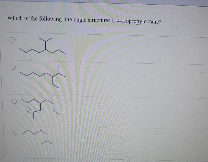 Solved Which of the following line-angle structures is | Chegg.com