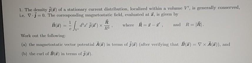 Solved The density vec(j)(vec(x)) ﻿of a stationary current | Chegg.com