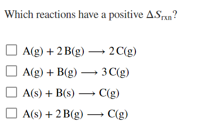 Solved Which reactions have a positive | Chegg.com