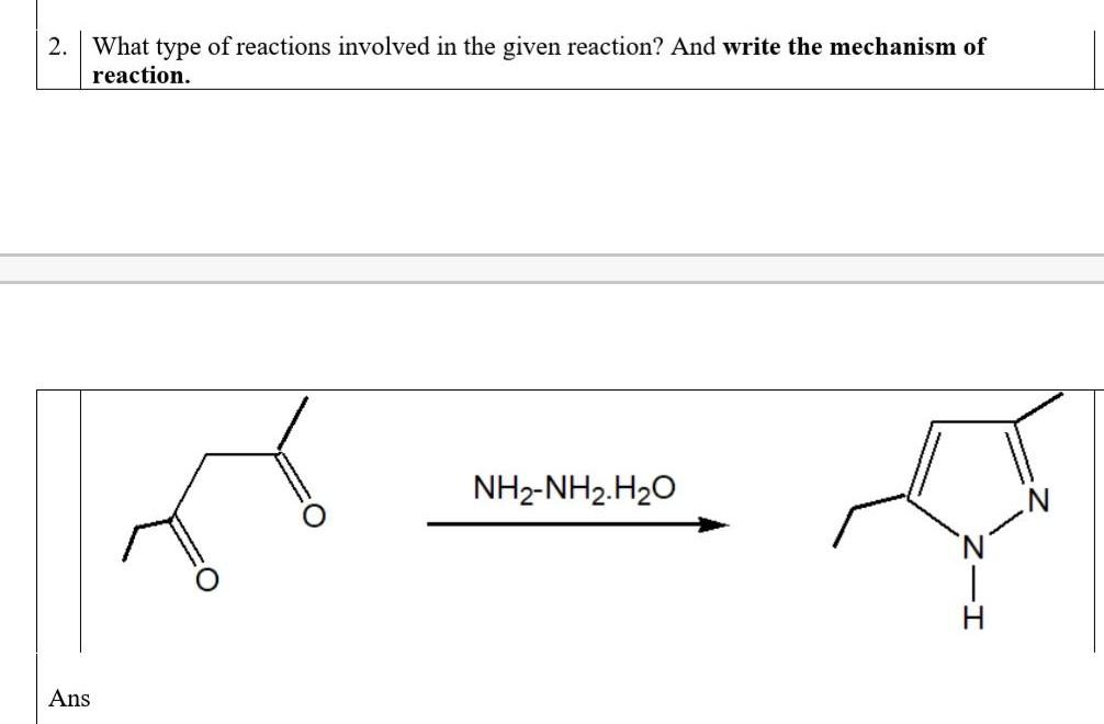 Solved 2. What type of reactions involved in the given | Chegg.com