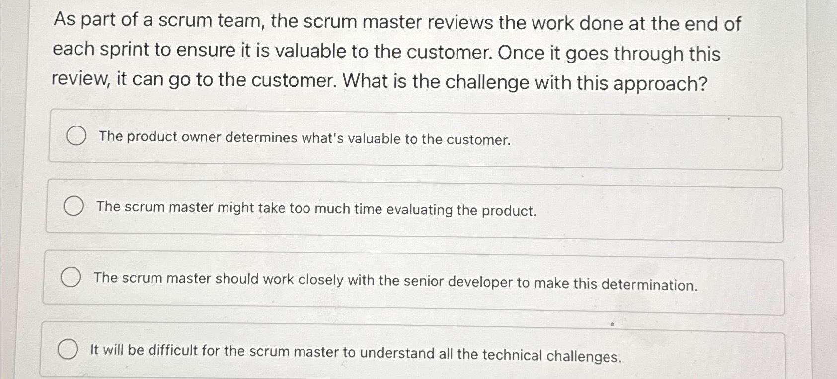 Solved As part of a scrum team, the scrum master reviews the | Chegg.com