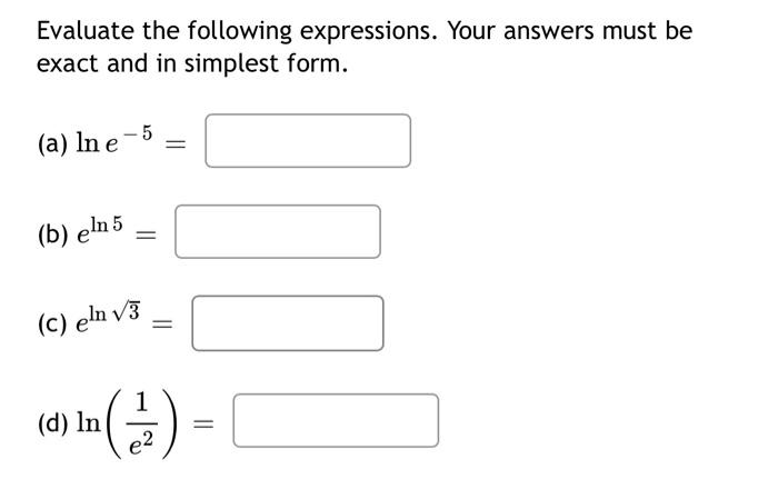 Solved Evaluate the following expressions. Your answers must | Chegg.com