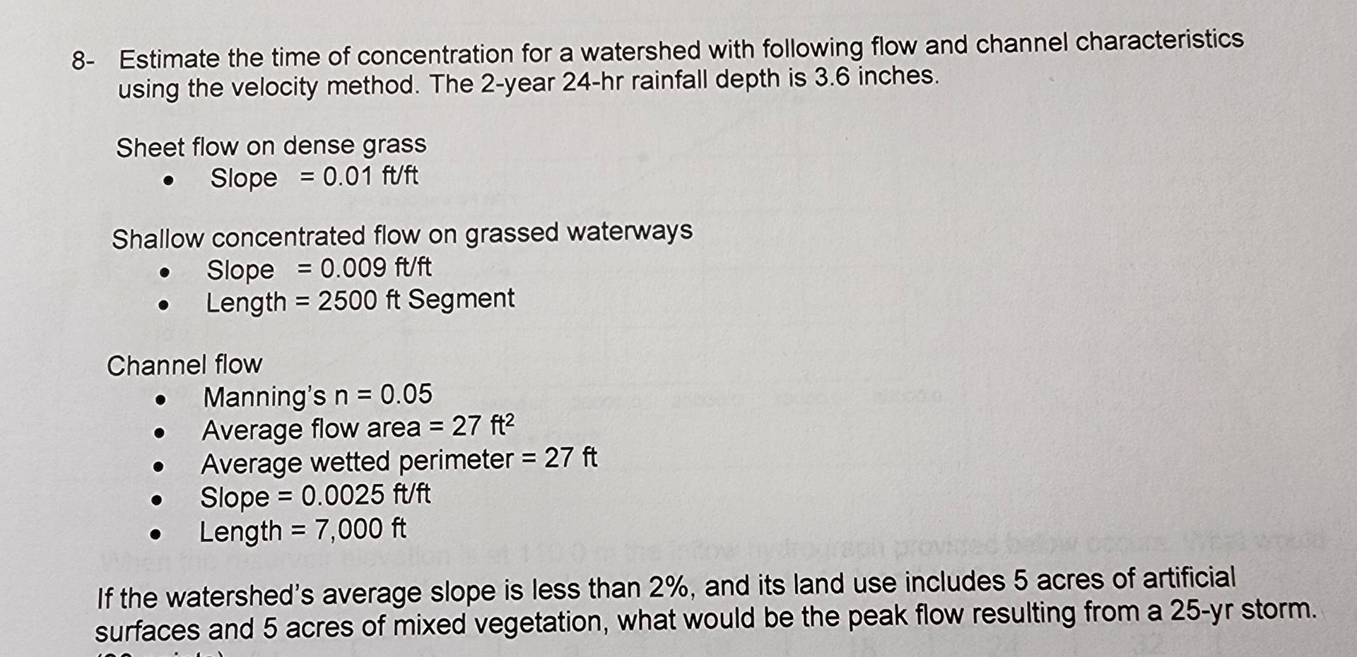 Solved 8- Estimate the time of concentration for a watershed | Chegg.com