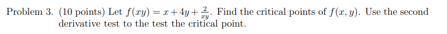 Solved Problem 3. (10 ﻿points) ﻿Let f(xy)=x+4y+2xy. ﻿Find | Chegg.com