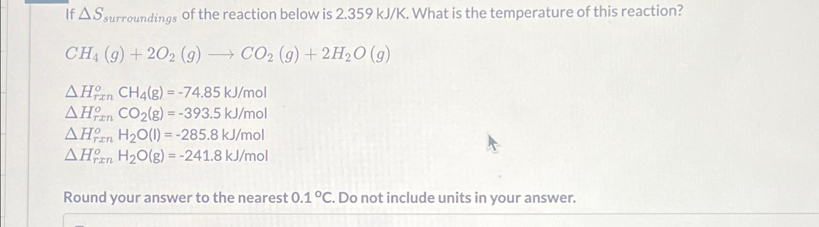 Solved If \\\\Delta S_(surroundings ) of the reaction below | Chegg.com