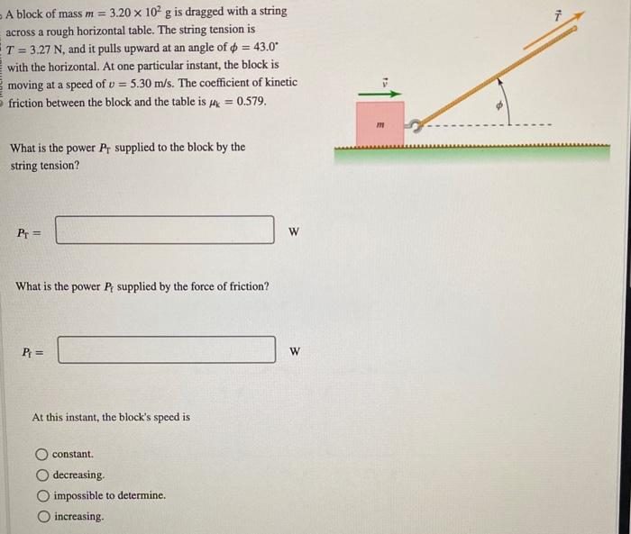Solved A block of mass m=3.20×102 g is dragged with a string | Chegg.com