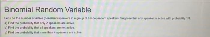 Solved Binomial Random Variable Let k be the number of | Chegg.com