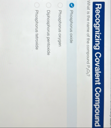Solved Recognizing Covalent CompoundWhat is the name of the | Chegg.com