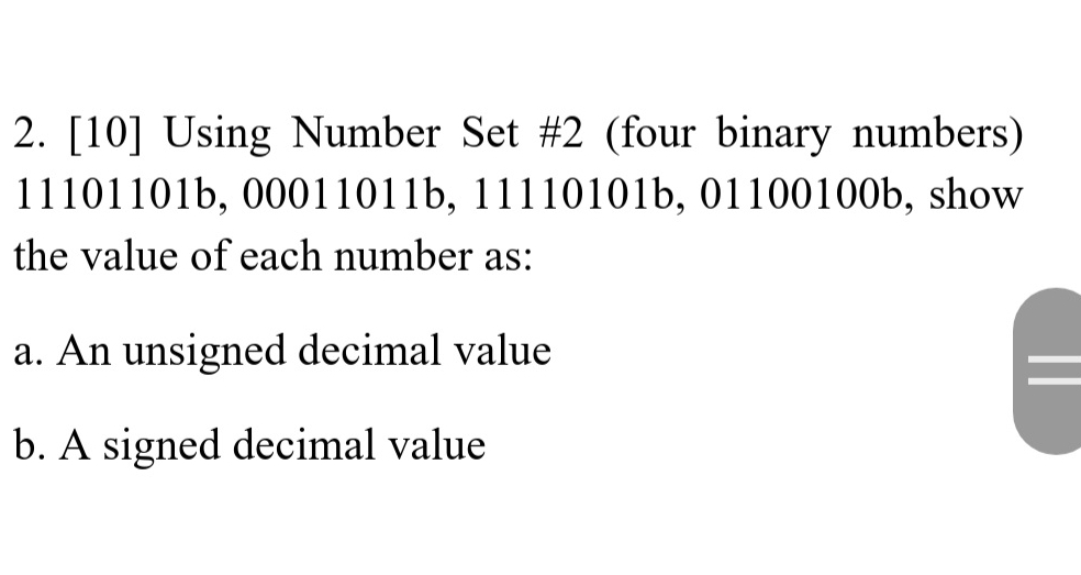 Solved [10] ﻿Using Number Set #2 (four binary | Chegg.com