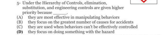 Solved 5- Under the Hierarchy of Controls, elimination, | Chegg.com