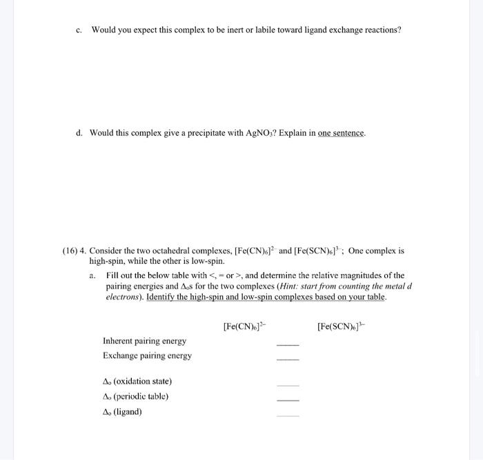 Solved c. Would you expect this complex to be inert or | Chegg.com
