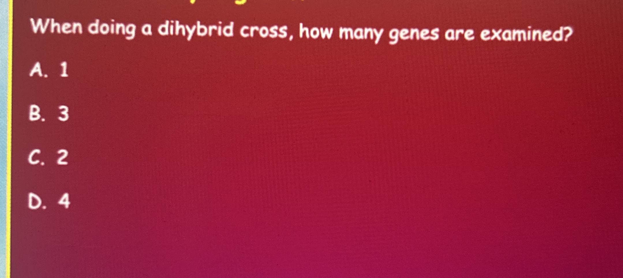 Solved When doing a dihybrid cross, how many genes are | Chegg.com
