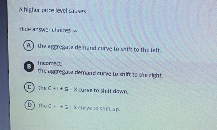 Solved a higher price level causes c) the C + I + G + X | Chegg.com