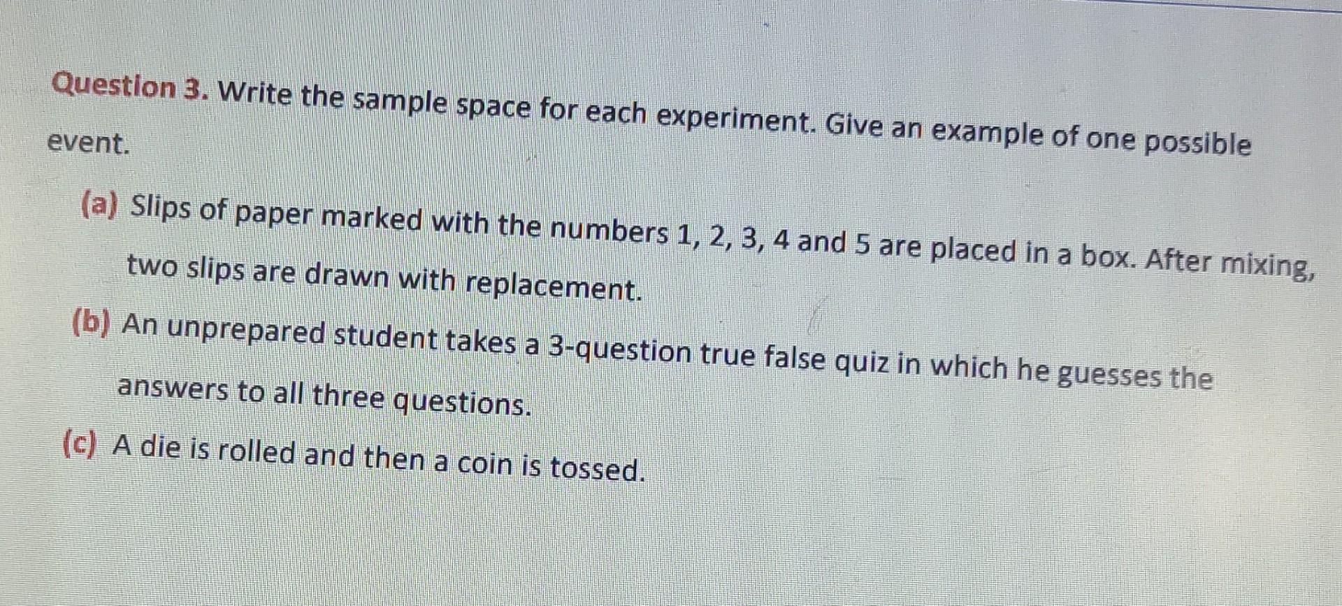 Solved Question 3. Write the sample space for each | Chegg.com