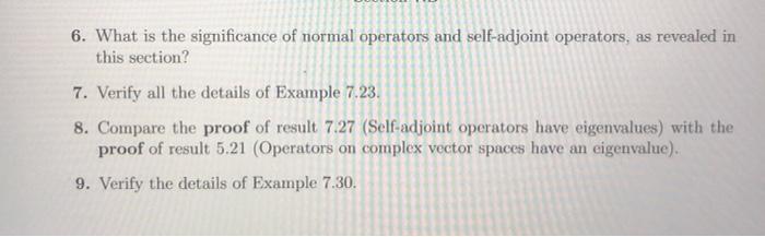 Solved 6. What is the significance of normal operators and | Chegg.com