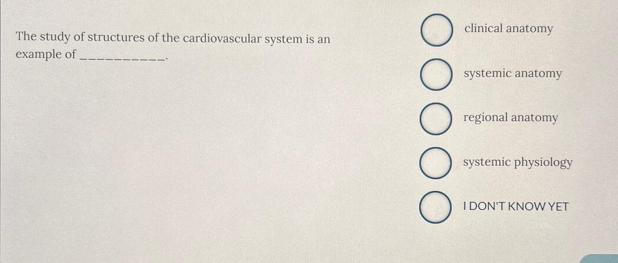 Solved The study of structures of the cardiovascular system | Chegg.com