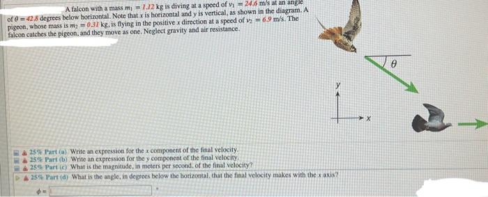 Solved A falcon with a mass m1=1,12 kg is diving at a speed | Chegg.com
