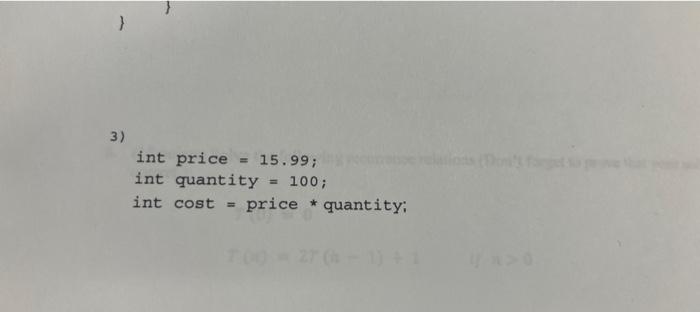 Solved 3) int price =15.99; int quantity =100; int cost = | Chegg.com
