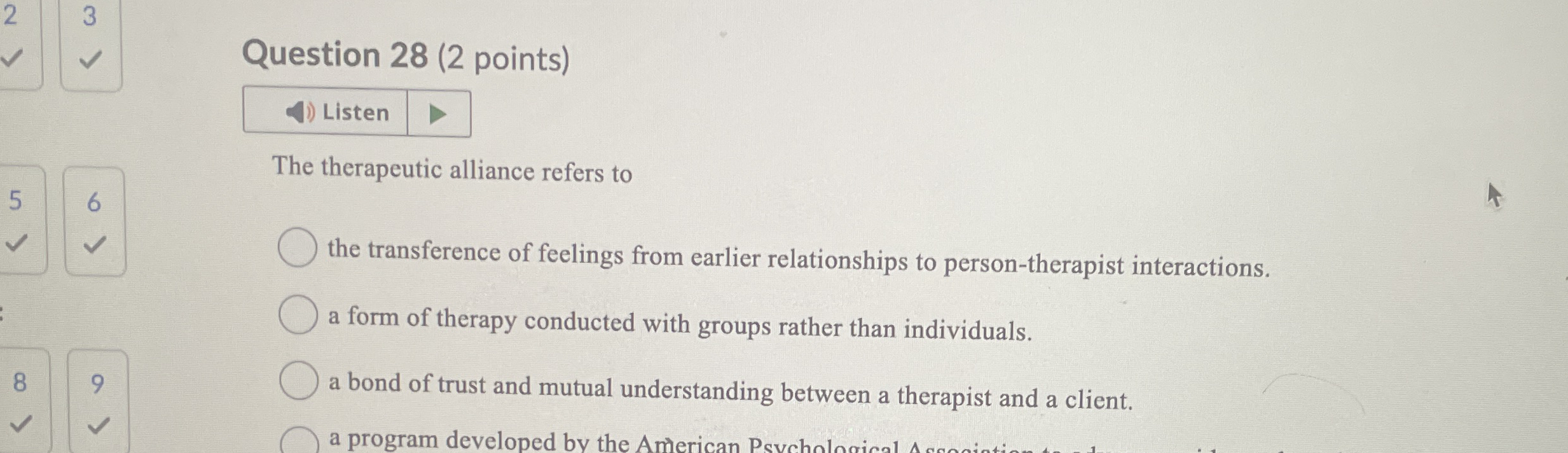 Solved Question 28 (2 ﻿points)ListenThe therapeutic alliance | Chegg.com