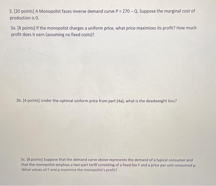 Solved 3. [20 points] A Monopolist faces inverse demand | Chegg.com