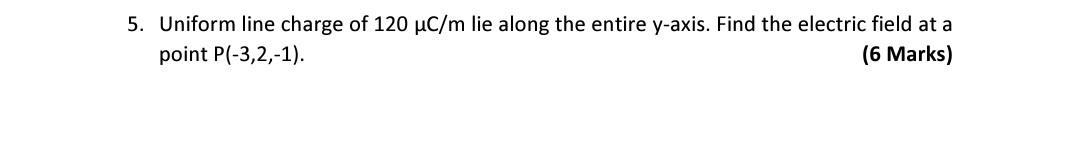 Solved Uniform line charge of 120μC/m lie along the entire | Chegg.com
