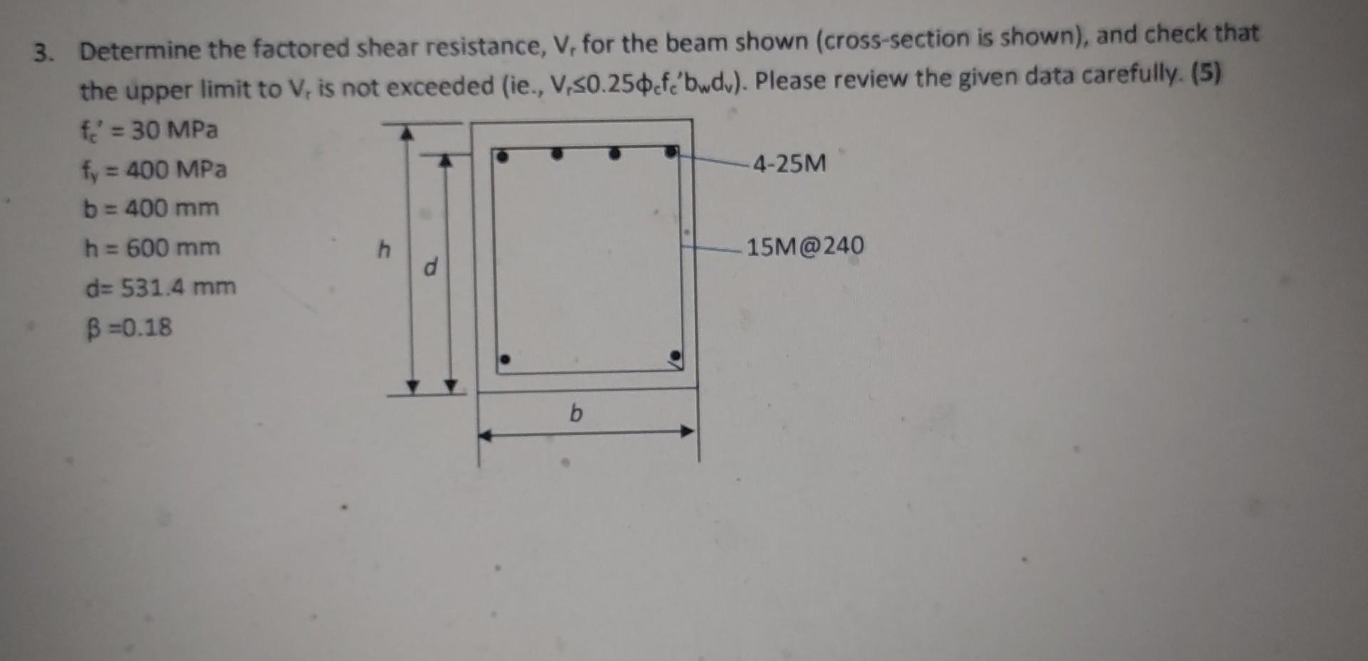 Solved 3. Determine the factored shear resistance, V, for | Chegg.com