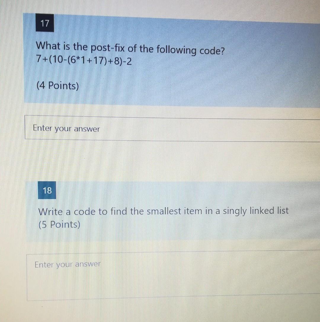 Solved 17 What is the post-fix of the following code? | Chegg.com