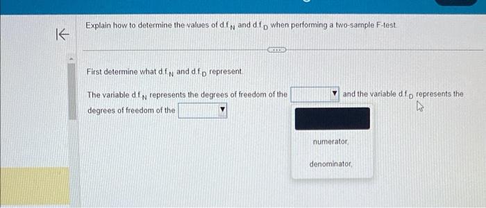 Solved Explain how to determine the values of dfN and dfD | Chegg.com