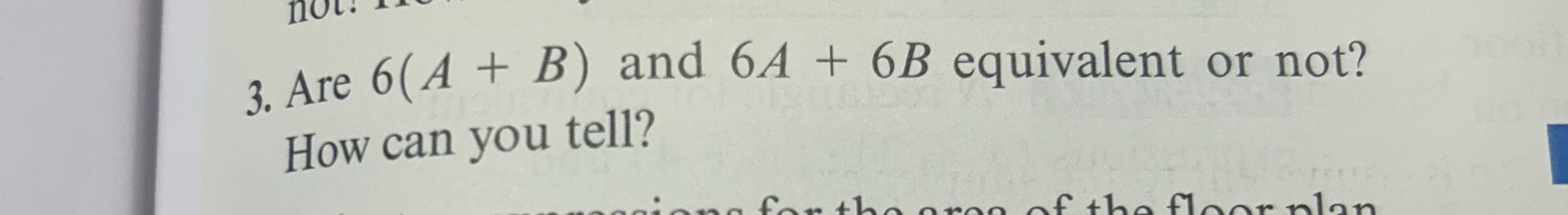 Solved Are 6(A+B) ﻿and 6A+6B ﻿equivalent or not? How can you | Chegg.com