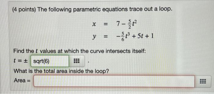 Solved ( 4 points) The following parametric equations trace | Chegg.com